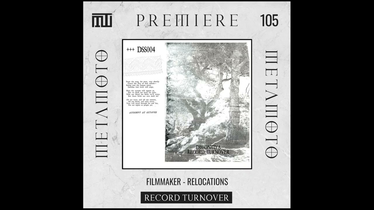 MM PREMIERE 105 | Filmmaker - Relocations [Record Turnover]