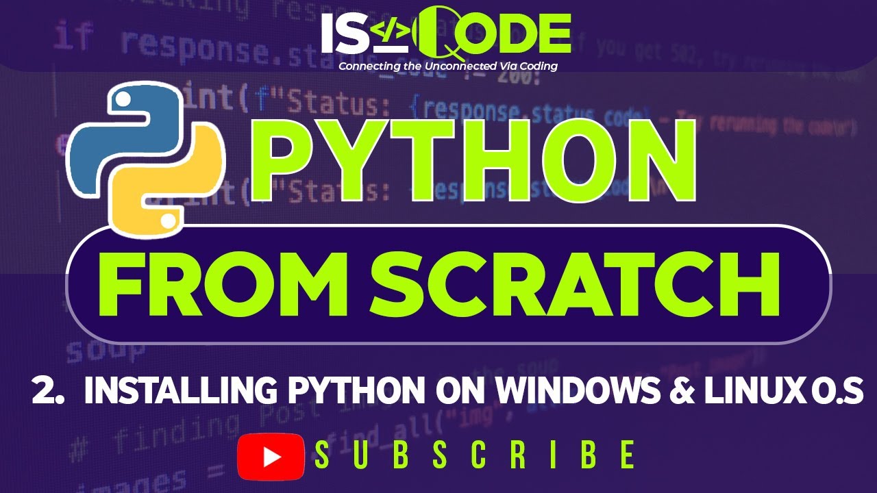 PYTHON FROM SCRATCH |  #2 Installing Python  on Windows & Linux OS _ISQODE