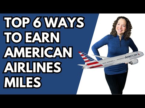 American Airlines Miles and Loyalty Points: How To Earn Quickly