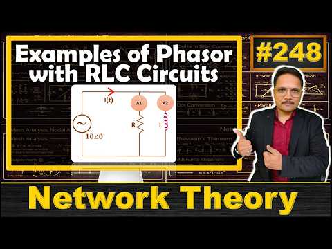 7 Examples of Phasor with RLC Circuit - AC Analysis - Network Theory ...