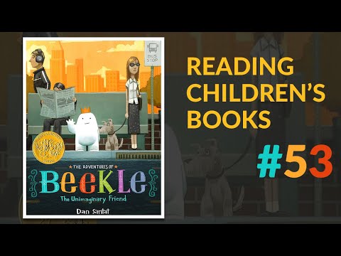 ▷ The Adventures of Beekle: The Unimaginary Friend — Reading Children's Books #53