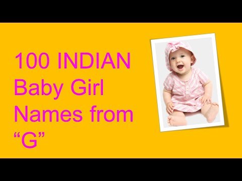 100 Indian Baby Girl Names Starting With"G"