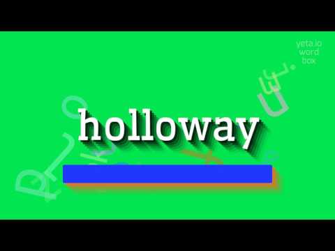 HOW TO SAY HOLLOWAY? #holloway