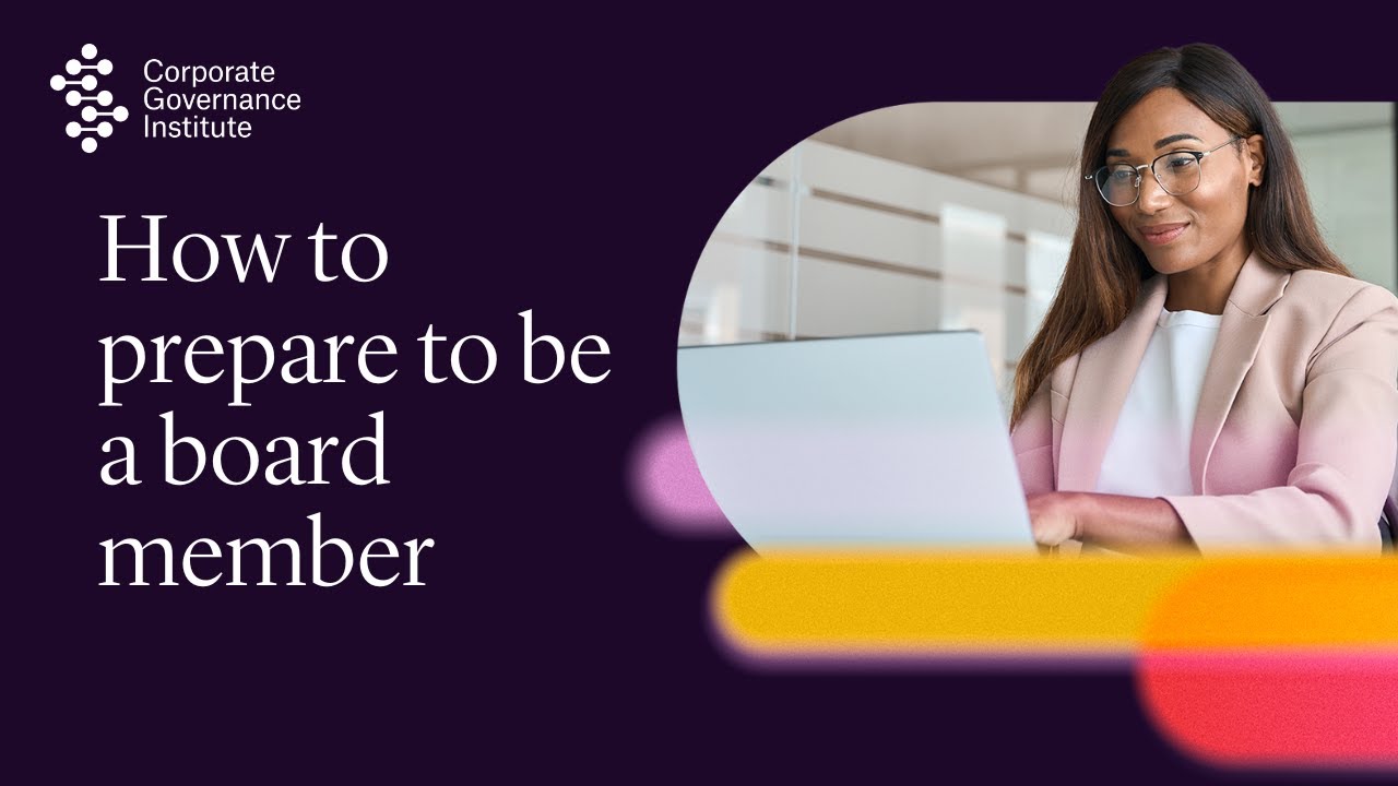 How to Prepare to Be a Board Member | Mastering Board Membership | Board Member Readiness Guide