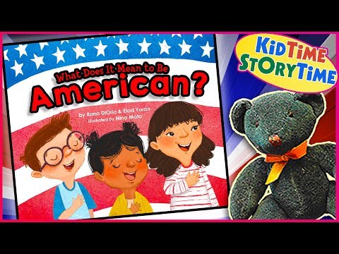 What Does It Mean To Be American | USA for Kids | Kids Book Read Aloud