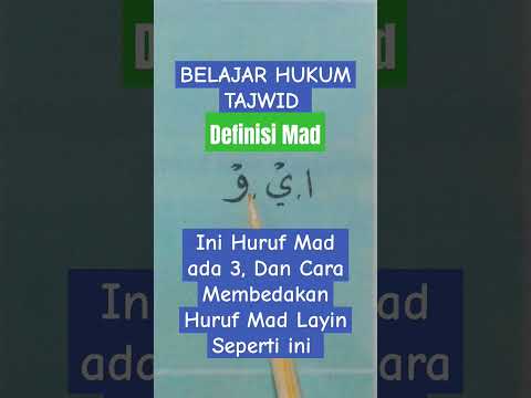 BELAJAR HUKUM TAJWID, DEFINISI MAD, HURUF MAD ADA 3 (TIGA) ALIF YA SUKUN DAN WAU SUKUN