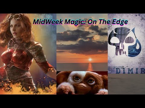 MidWeek Magic: On The Edge