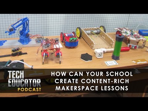 Creating Great Makerspace Lessons For Your Students
