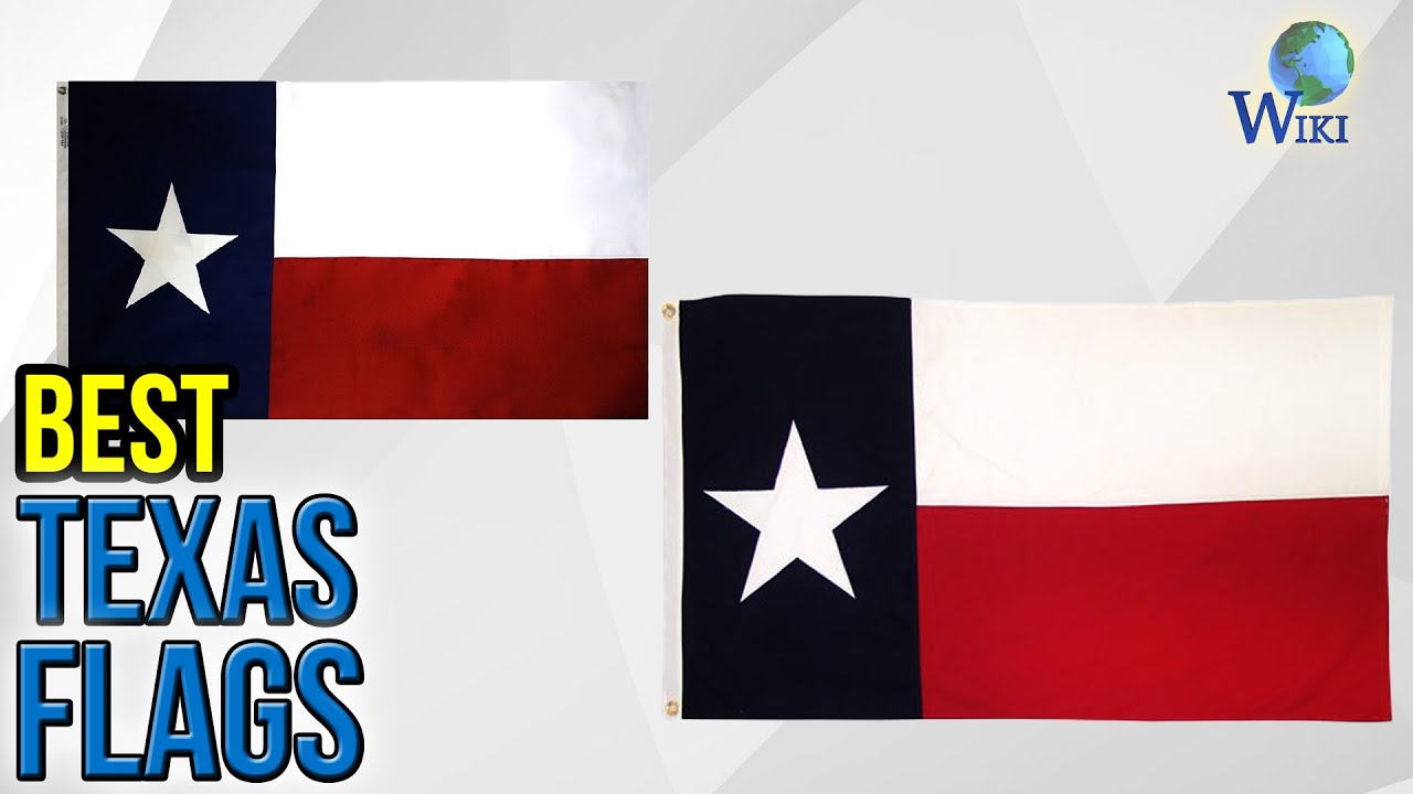 7 Best Texas Flags 2017