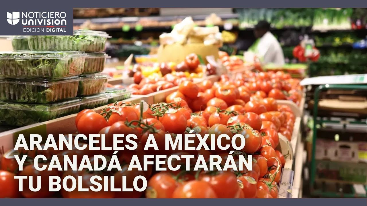 Aranceles de Trump a México y Canadá: estos son los efectos para tu bolsillo