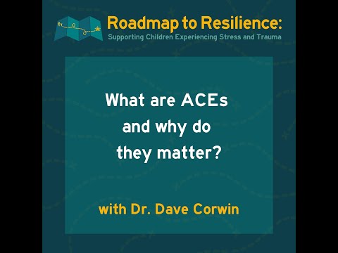 What are ACEs and why do they matter?