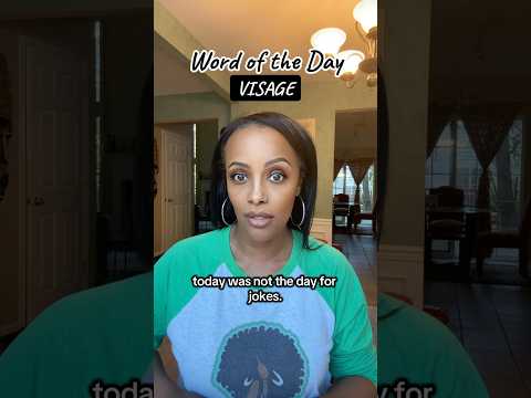 Word of the Day: VISAGE - Meaning & Sentence Examples