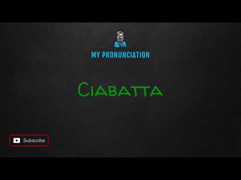 How to pronounce Ciabatta || Food || My Pronunciation