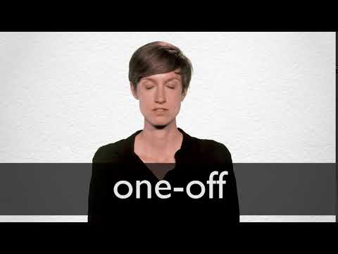 ONE-OFF 释义 | 柯林斯英语词典
