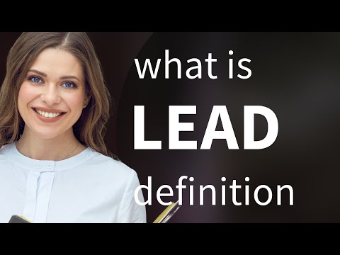 Lead — definition of LEAD