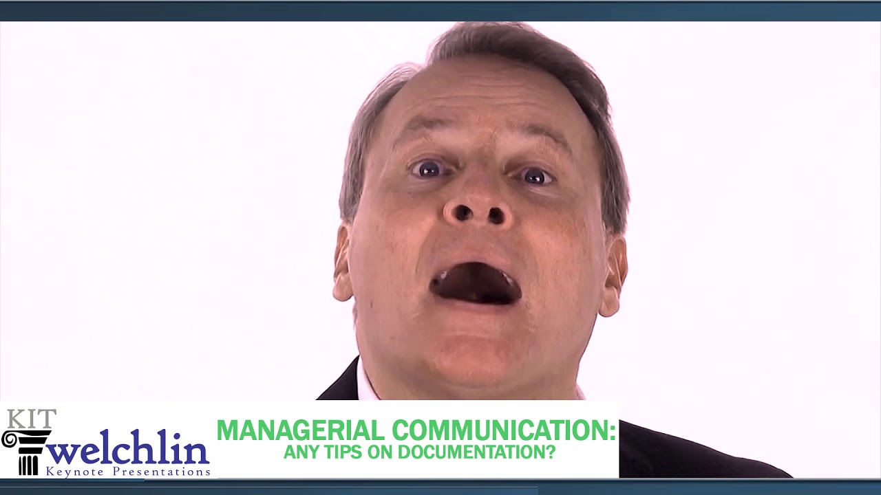 Managerial Communication: Any Tips On Documentation?