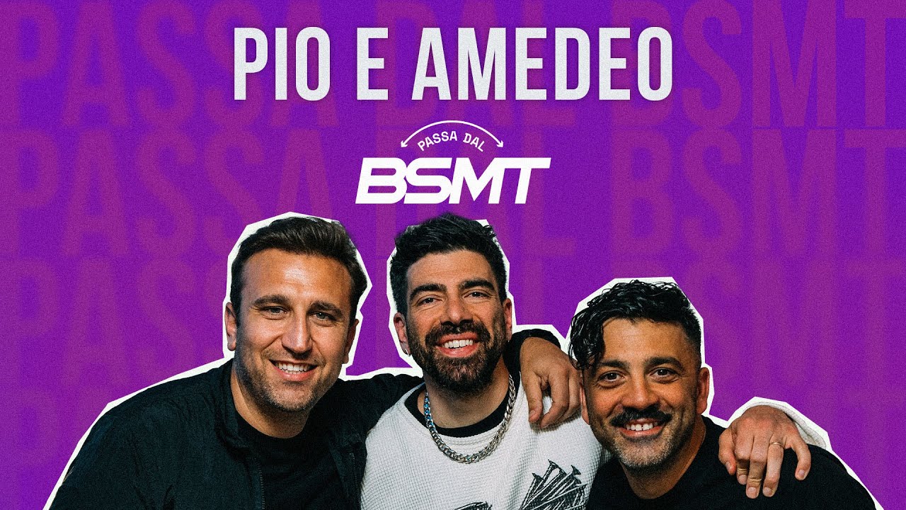 CI CHIUDONO IL PODCAST! 🚫 PIO E AMEDEO passano dal BSMT!