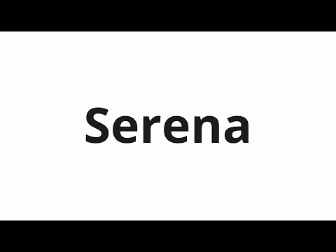 How to pronounce Serena | Серена (Serena in Russian)