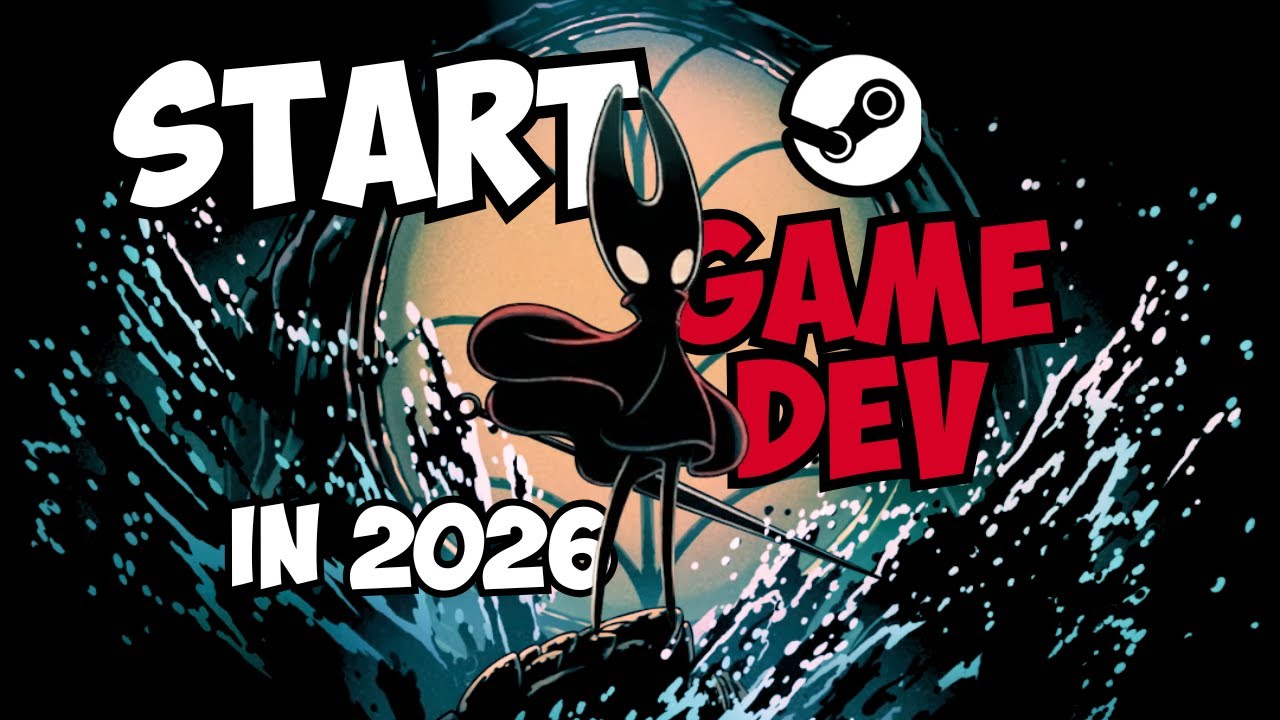 How to Start Gamedev in 2026