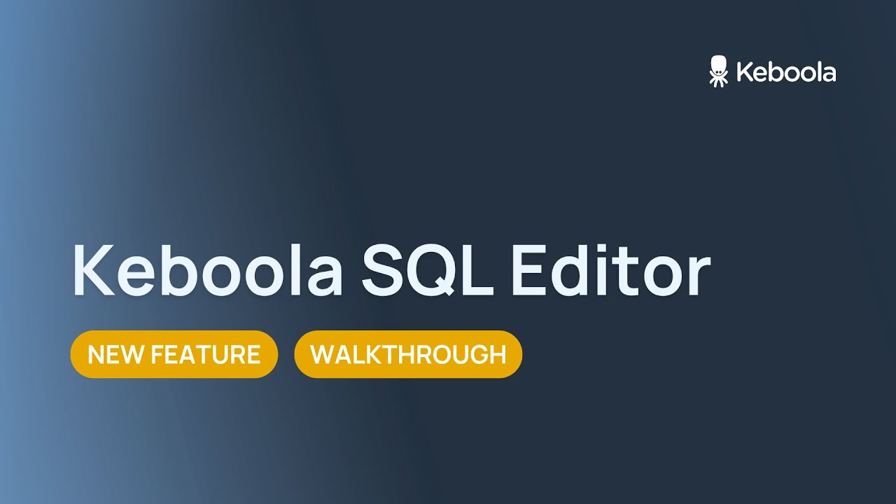 Keboola SQL Editor + Data Gateway Component