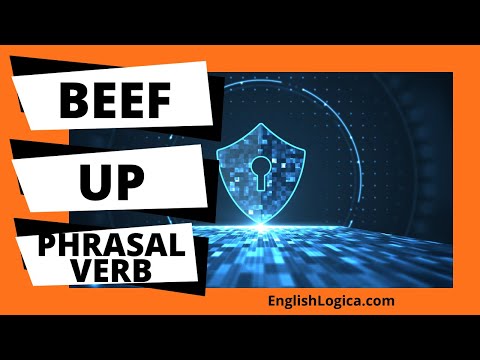 Beef Up Phrasal Verb | How to Use Beef Up in English | Everyday Vocabulary & Business English
