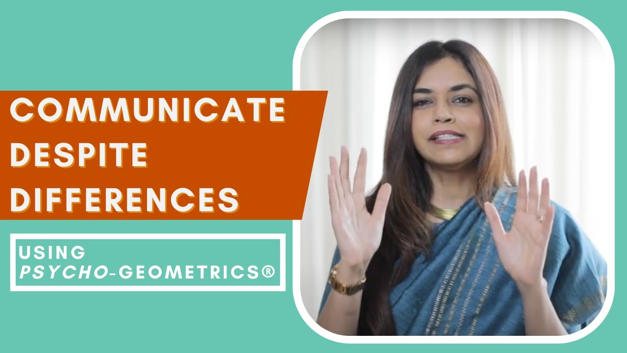 Communicate Despite Differences - Using Psycho-Geometrics