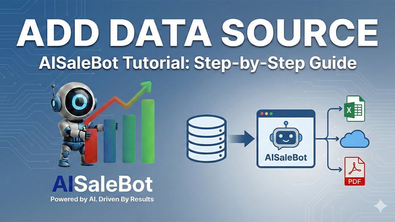 How to Add Data Source to AISaleBot Chatbot | Step-by-Step Tutorial