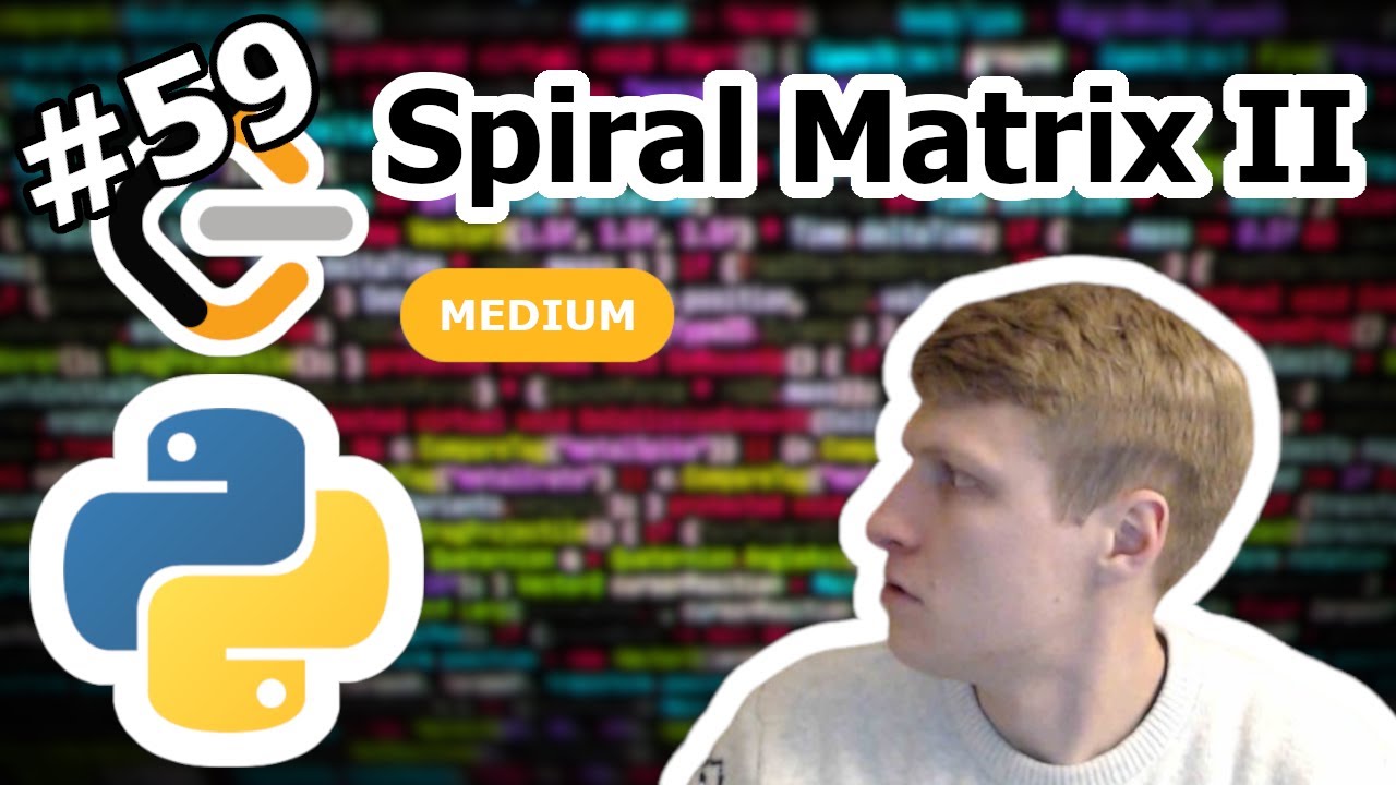 Spiral Matrix II Python Solution - LeetCode #59
