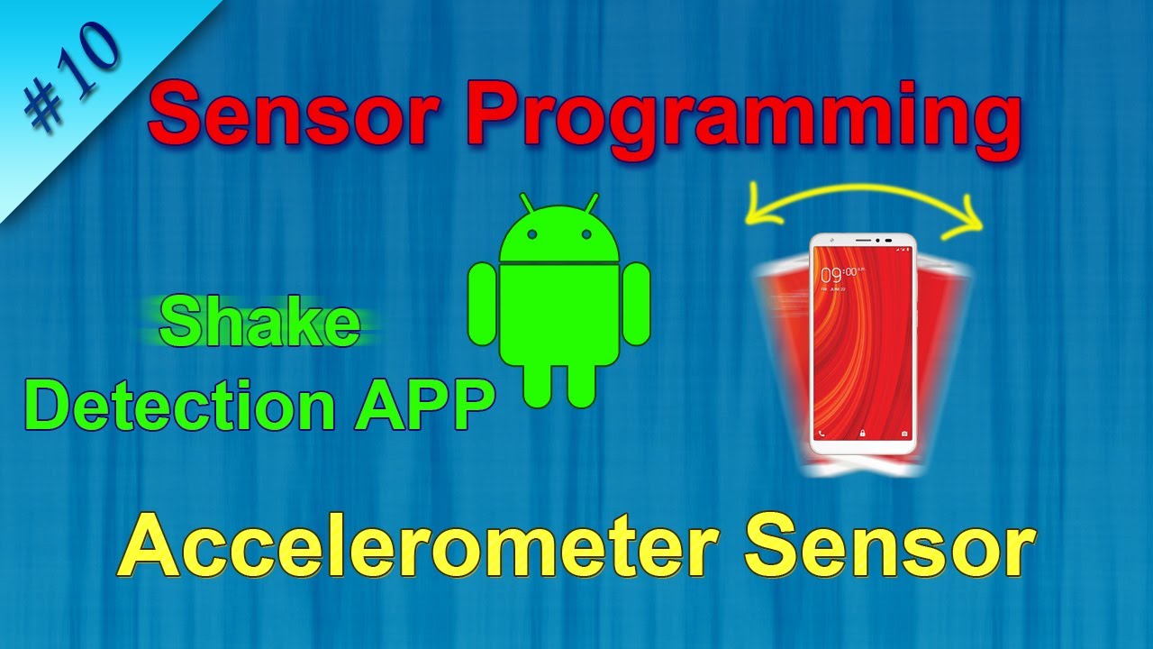 #10 Create Shake Detection app using Accelerometer : Android Sensor Programming Tutorial