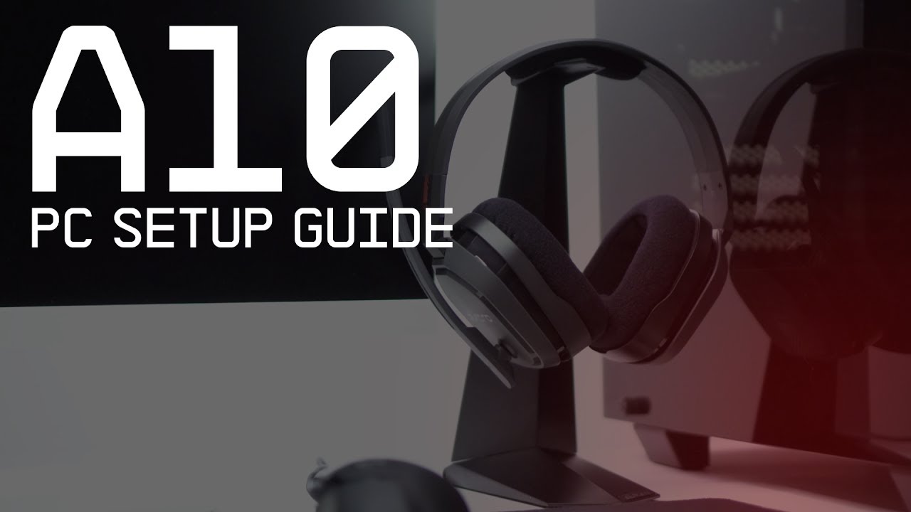 A10 Gaming Headset PC/MAC Setup Guide || ASTRO Gaming