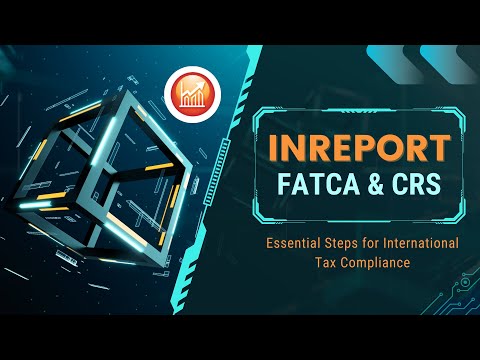 FATCA & CRS Compliance: Essential Steps for International Tax Compliance | INReport FATCA & CRS