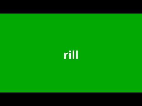 what is the meaning of rill