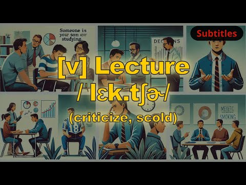[v] Lecture meaning (criticize, scold) with 5 examples