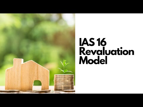 IAS 16 - PPE, Revaluation Model