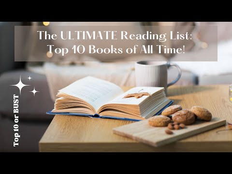 The ULTIMATE Reading List: Top 10 Books of All Time!