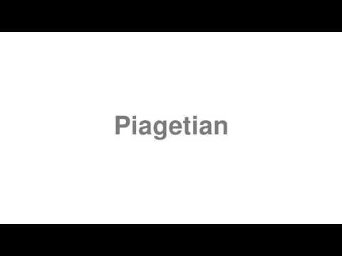 How to Pronounce "Piagetian"