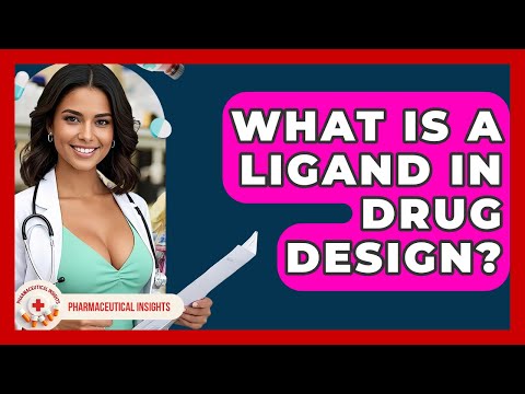 What Is A Ligand In Drug Design? - Pharmaceutical Insights