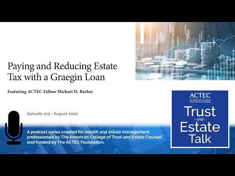 Paying and Reducing Estate Tax with a Graegin Loan