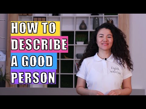10 positive adjectives to describe a good person PART 1