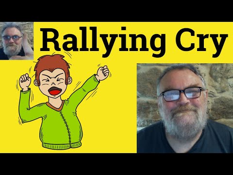 😎 Rallying Cry Meaning - Rallying Call Defined - Rallying Cry Examples - Rallying Cry - Rallying Cry