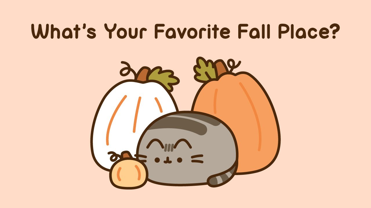 Pusheen: What's Your Favorite Fall Place?