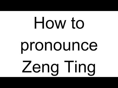 How to Pronounce Zeng Ting (Chinese)