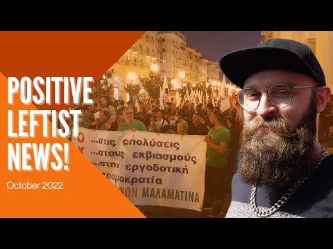 Video: Positive Leftist News from October, 2022