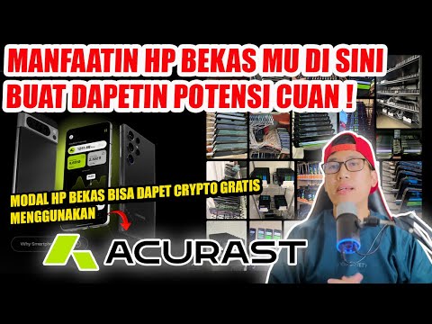 DAPETIN CRYPTO GRATIS CUMA MODAL HP BEKAS! TUTORIAL GARAP AIRDROP CRYPTO MENGGUNAKAN ACURAST