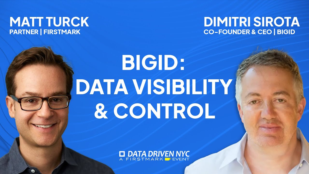 Data Visibility & Control | BigID Co-Founder & CEO Dimitri Sirota