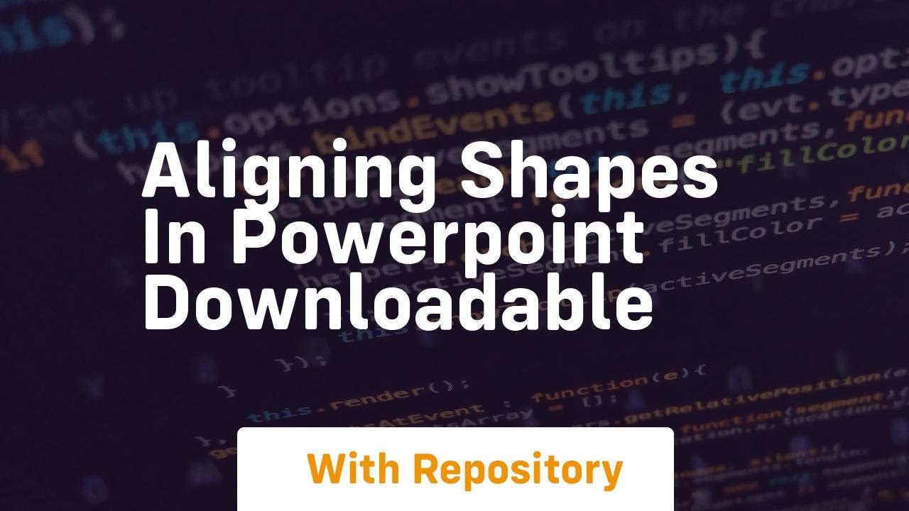 aligning shapes in powerpoint downloadable