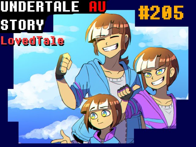 undertale au story LovedTale story รุ่นลูก#205 byme | วิดีโอครีเอเตอร์ ...