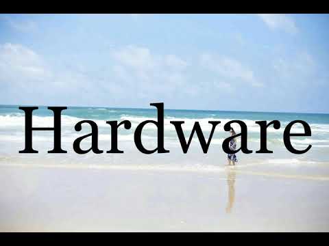 How To Pronounce Hardware🌈🌈🌈🌈🌈🌈Pronunciation Of Hardware