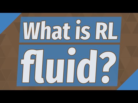 What is RL fluid?