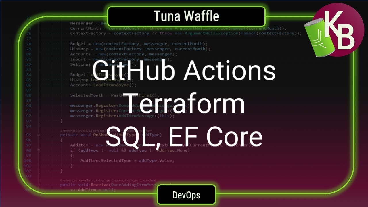 GitHub Actions, terraform, SQL, EF Core
